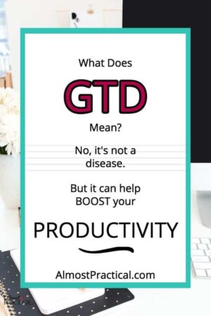 What Does GTD Mean? And, no, it's not a disease.