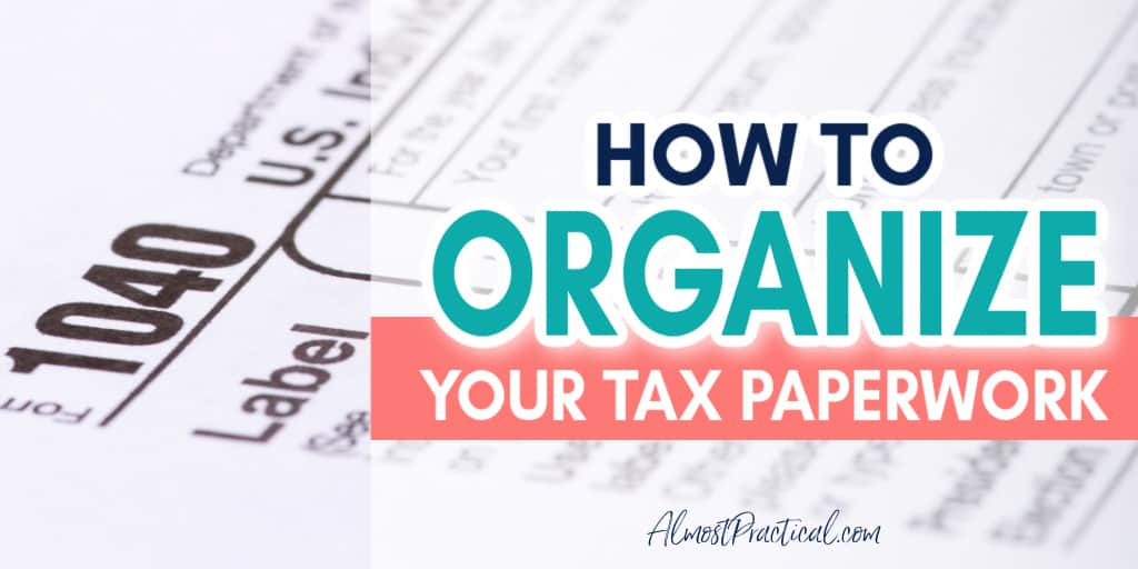 How to Organize Your Tax Paperwork