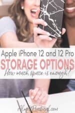 Apple iPhone 12 Storage Options - How Much is Enough?