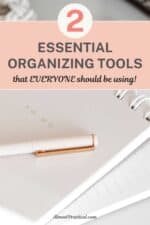 The 2 Essential Organizing Tools that You Should NOT Do Without